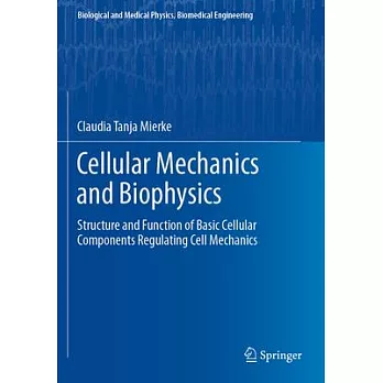 博客來-Cellular Mechanics and Biophysics: Structure and Function of Basic ...