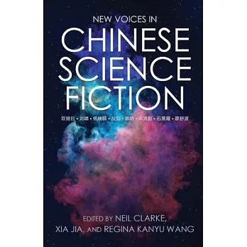 博客來-New Voices in Chinese Science Fiction