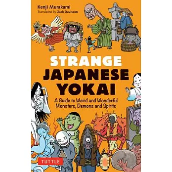 博客來-Strange Japanese Yokai: A Guide to Weird and Wonderful Monsters ...