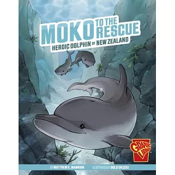 博客來-Moko to the Rescue: Heroic Dolphin of New Zealand