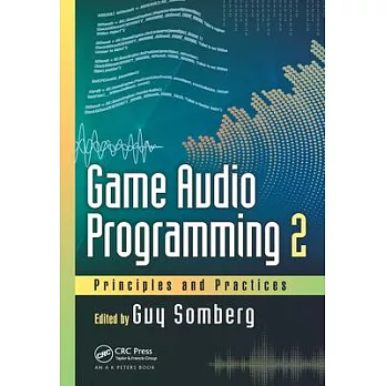 博客來-Game Audio Programming 2: Principles and Practices