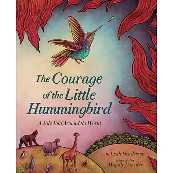 博客來-The Courage of the Little Hummingbird: A Tale Told Around the World