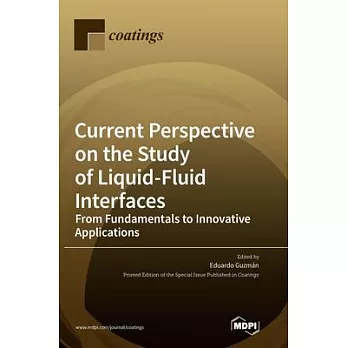 博客來-Current Perspective on the Study of Liquid-Fluid Interfaces: From ...