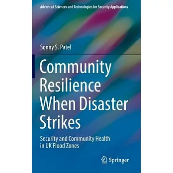 博客來-Community Resilience When Disaster Strikes: Security and Community Health in UK Flood Zones