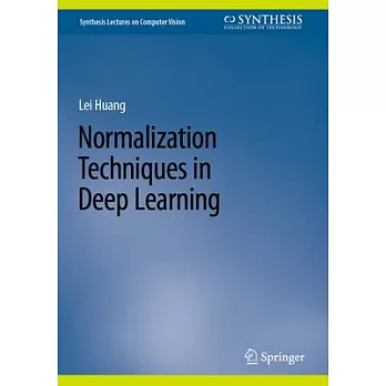 博客來-Normalization Techniques in Deep Learning