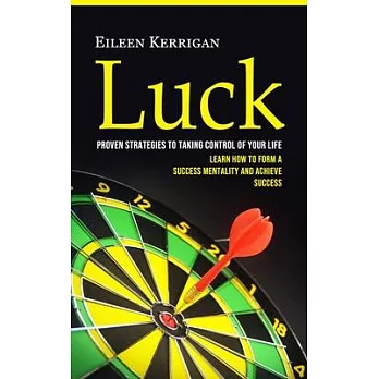 博客來-Luck: Proven Strategies to Taking Control of Your Life (Learn How ...