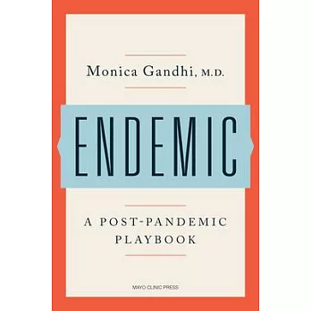 博客來-Endemic: A Post-Pandemic Playbook