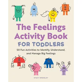 博客來-The Feelings Activity Book for Toddlers: 50 Fun Activities to ...