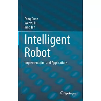 博客來-Intelligent Robot: Implementation and Applications