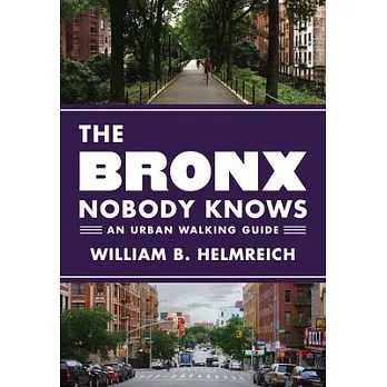 博客來-The Bronx Nobody Knows: An Urban Walking Guide