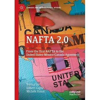 博客來-NAFTA 2.0: From the First NAFTA to the United States-Mexico-Canada ...