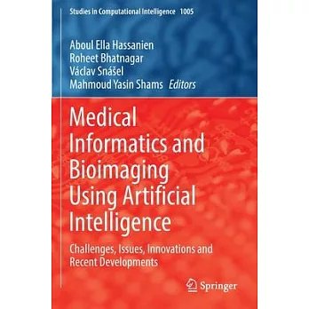 博客來-Medical Informatics and Bioimaging Using Artificial Intelligence: Challenges, Issues ...