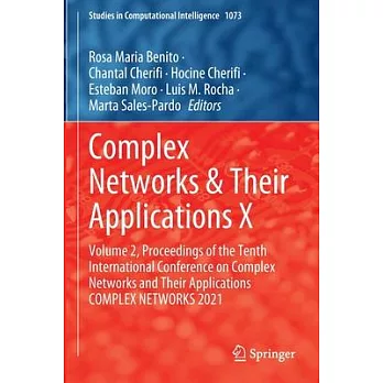 博客來-Complex Networks & Their Applications X: Volume 2, Proceedings of the Tenth International ...