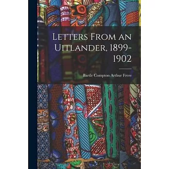博客來-Letters From an Uitlander, 1899-1902