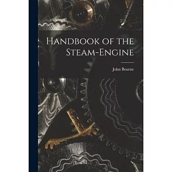 博客來-Handbook of the Steam-Engine