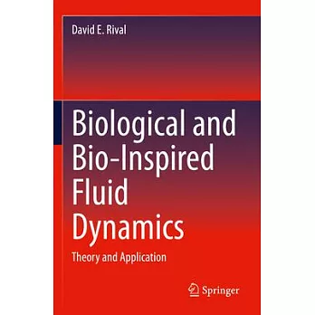博客來-Biological and Bio-Inspired Fluid Dynamics: Theory and Application