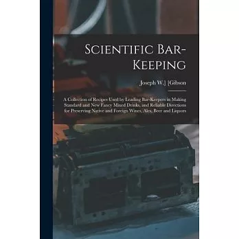 博客來-Scientific Bar-keeping; a Collection of Recipes Used by Leading Bar ...