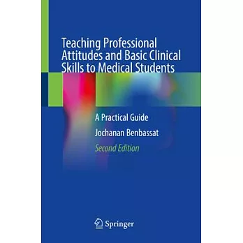 博客來-Teaching Professional Attitudes and Basic Clinical Skills to ...