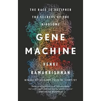 博客來-Gene Machine: The Race to Decipher the Secrets of the Ribosome