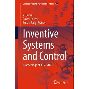 博客來-Inventive Systems and Control: Proceedings of Icisc 2023