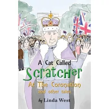 博客來-A Cat Called Scratcher: At The Coronation
