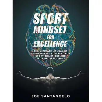 博客來-Sport Mindset for Excellence: The Ultimate Manual of Sport Mental ...