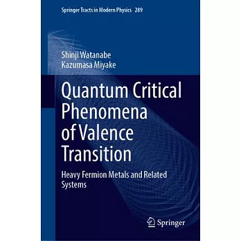 博客來-Quantum Critical Phenomena of Valence Transition: Heavy Fermion ...
