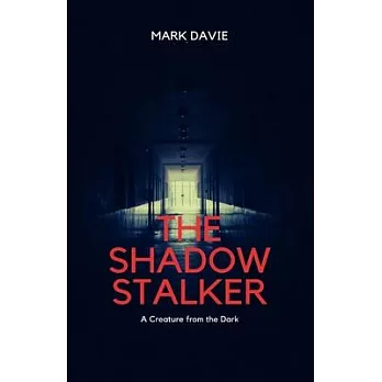 博客來-The Shadow Stalker: A Creature from the Dark