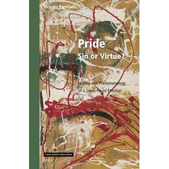 博客來-Pride - Sin or Virtue?: History and Phenomenology of a Janus-Faced ...