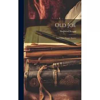 博客來-Old Joe: And Other Vesper Stories