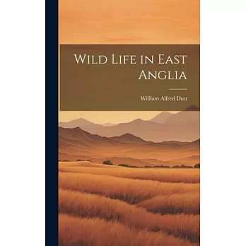 博客來-Wild Life in East Anglia