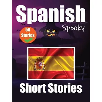 博客來-50 Short Spooky Storiеs in Spanish A Bilingual Journеy in English ...