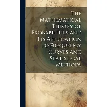 博客來-The Mathematical Theory of Probabilities and Its Application to ...