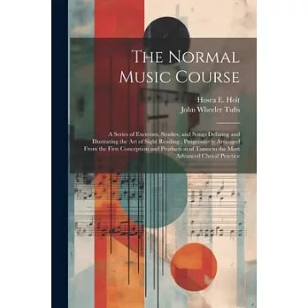 博客來-The Normal Music Course: A Series of Exercises, Studies, and Songs ...