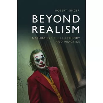 博客來-Beyond Realism: Naturalist Film in Theory and Practice