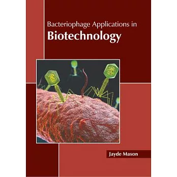 博客來-Bacteriophage Applications in Biotechnology