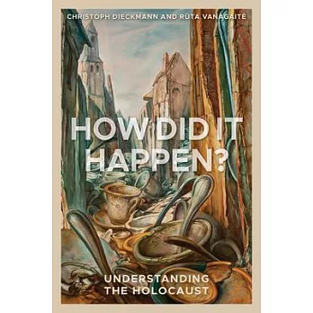 博客來-How Did It Happen?: Understanding the Holocaust