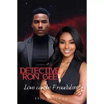 博客來-Detective Ron Gee, Love Can Be Fraudulent