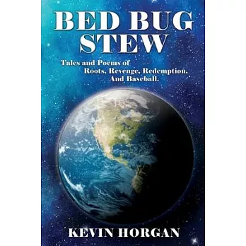 博客來-Bed Bug Stew: Tales and Poems of Roots, Revenge, Redemption and ...