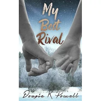博客來-My Best Rival: A love story about loving yourself for who you ...