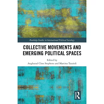 博客來-Collective Movements and Emerging Political Spaces