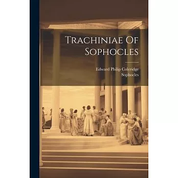 博客來-Trachiniae Of Sophocles