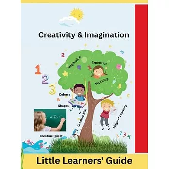 博客來-Creativity & Imagination: Little Learners’ Guide