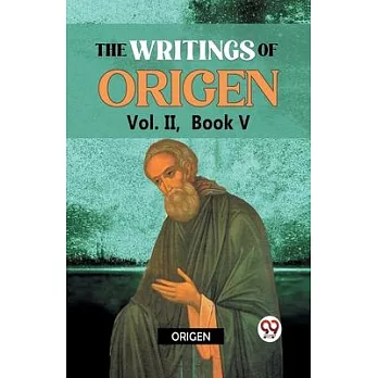 博客來-The writings of Origen Vol. II, Book V