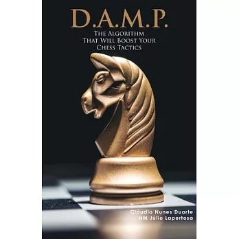博客來-Damp: The algorithm that will boost your chess tactics