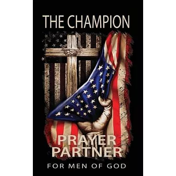 博客來-The Champion: Prayer Partner for Men of God