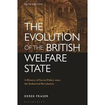 博客來-The Evolution of the British Welfare State: A History of Social ...