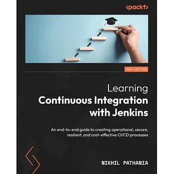 博客來-Learning Continuous Integration with Jenkins - Third Edition: An end-to-end guide to ...