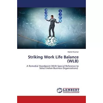博客來-Striking Work Life Balance (WLB)