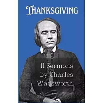 博客來-Thanksgiving: 11 Sermons by Charles Wadsworth